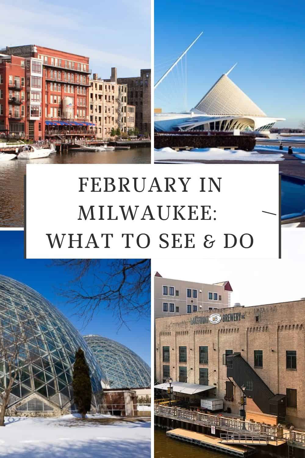 12 Things to do in Milwaukee in February - Paulina on the road