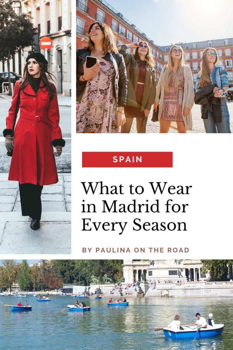 What to Wear in Madrid for Every Season - Paulina on the road