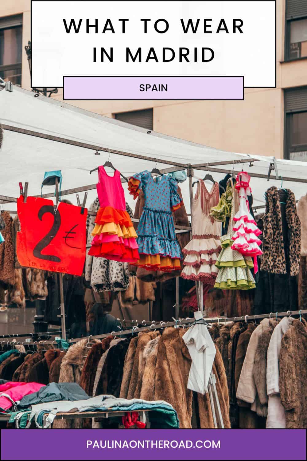 What to Wear in Madrid for Every Season - Paulina on the road
