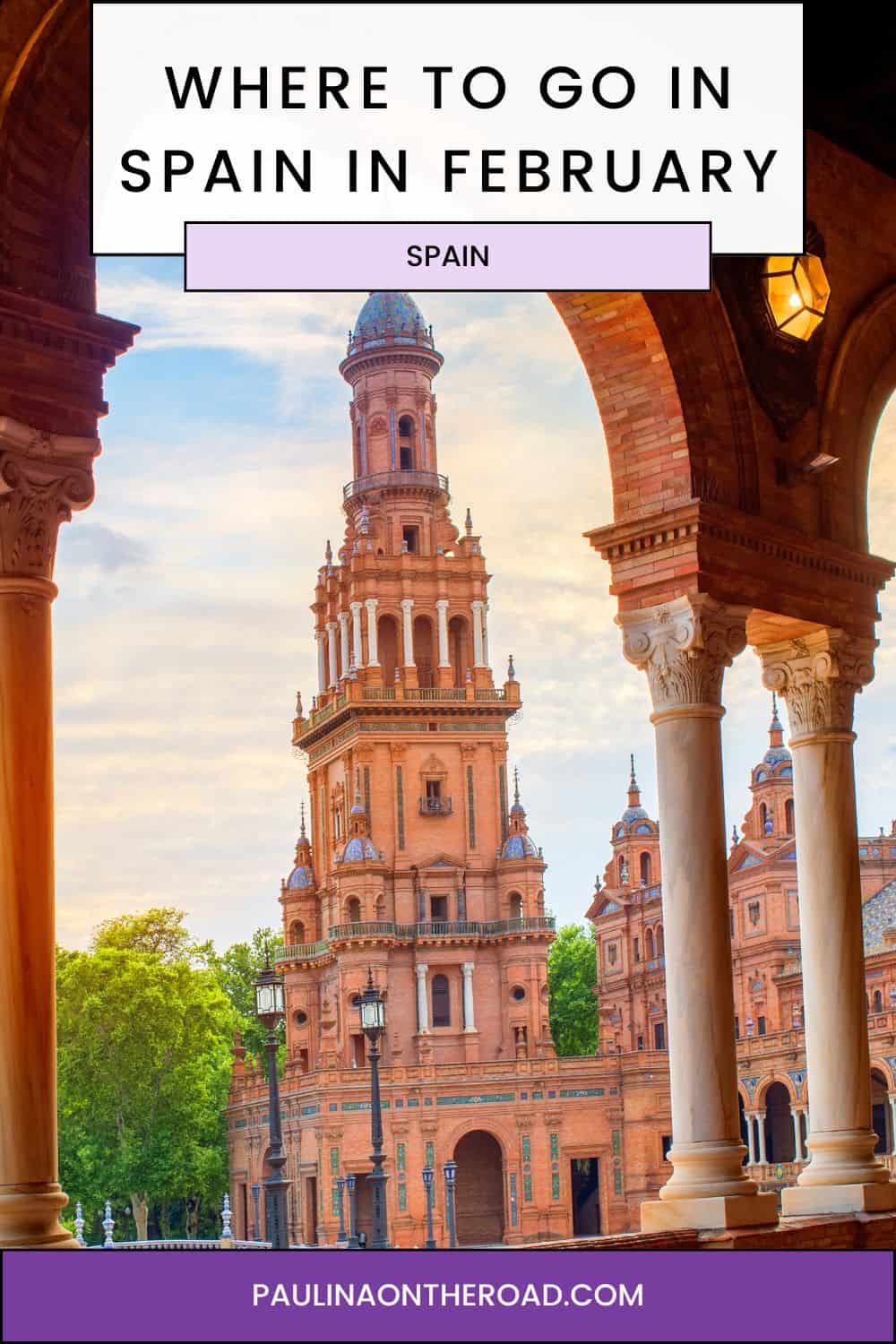 Where to Go in Spain in February: 12 Best Places - Paulina on the road